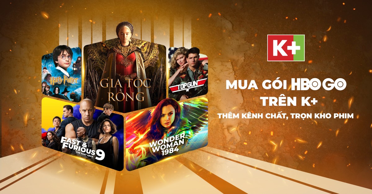 Bảng giá gói HBO Go trên K+